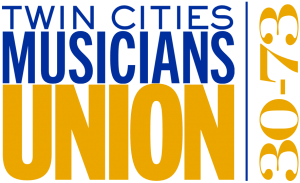 TWIN CITIES MUSICIANS UNION – LOCAL 30-73, AMERICAN FEDERATION OF MUSICIANS